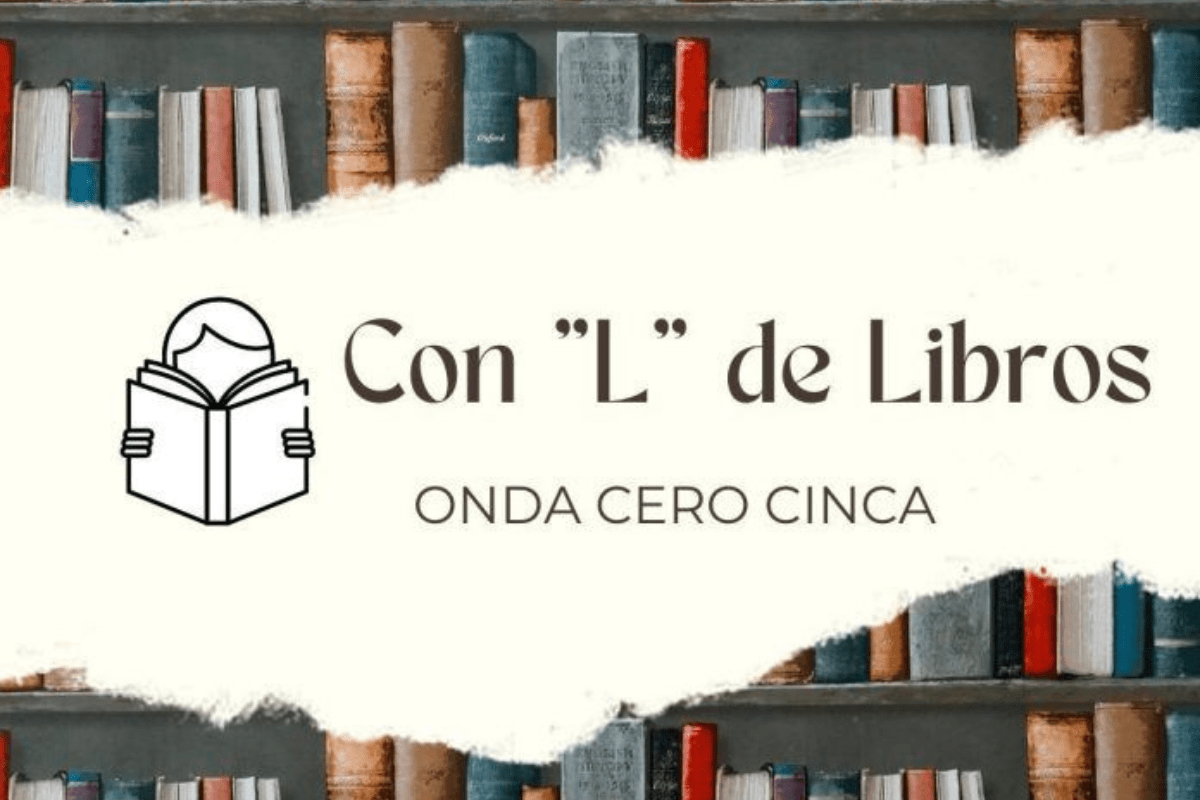 Con «L» de Libros – Programa 22 - Onda Cero Cinca